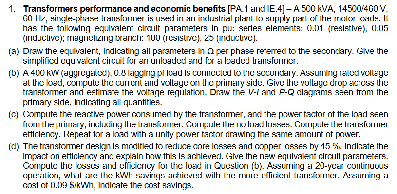 Solved 1. Transformers performance and economic benefits | Chegg.com