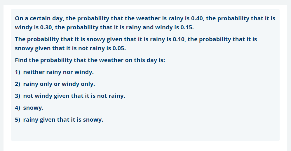Solved On a certain day, the probability that the weather is | Chegg.com