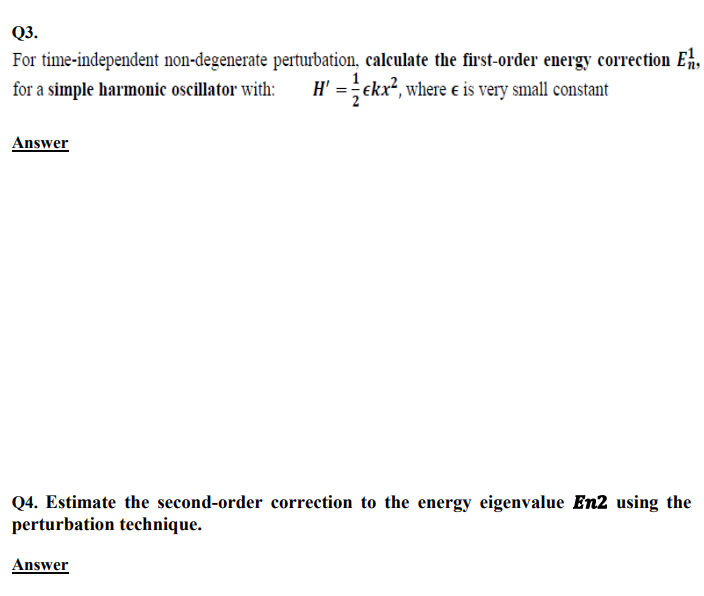 Solved Q3 For Time Independent Non Degenerate Perturbation