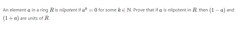 Solved An element a in a ring R is nilpotent if ak=0 for | Chegg.com