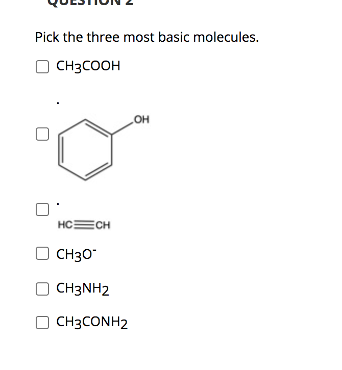 Solved Pick the three most basic molecules. CH3COOH OH HC=CH | Chegg.com