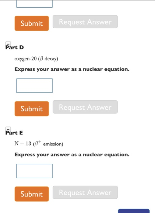Solved Submit Request Answer Part D oxygen-20 (8 decay) | Chegg.com