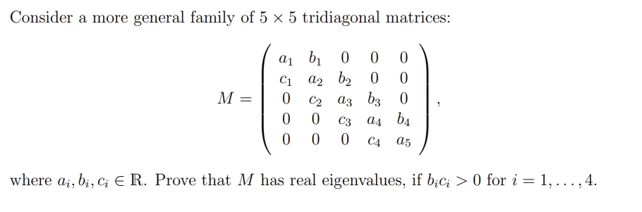 Solved Consider a more general family of 5×5 tridiagonal | Chegg.com