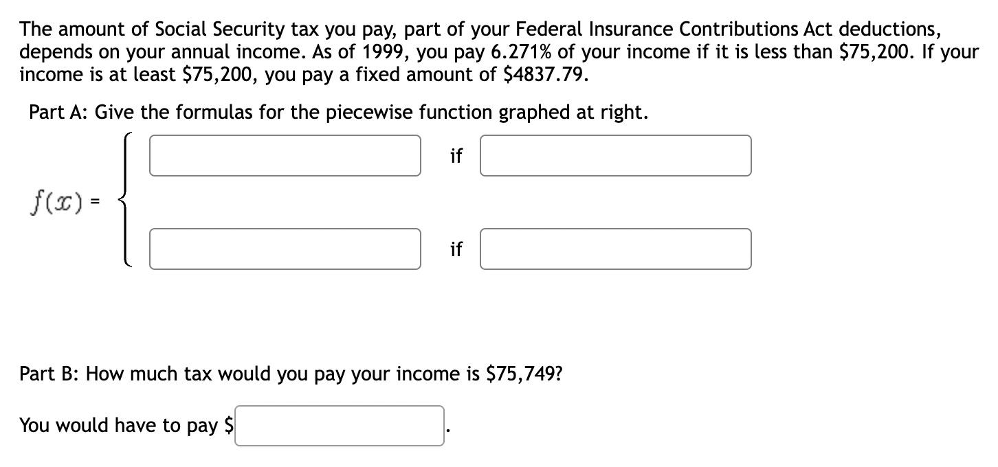 Solved The amount of Social Security tax you pay, part of | Chegg.com