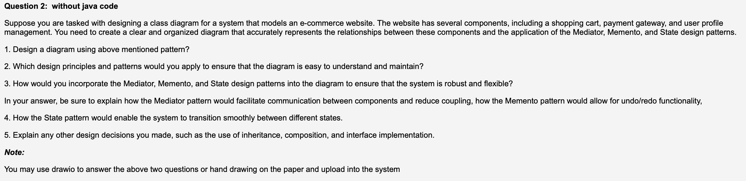 Solved 1. Design a diagram using above mentioned pattern? 2. | Chegg.com