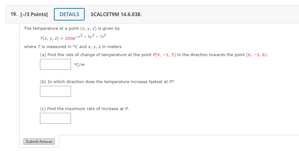 Solved The Temperature At A Point X Y Z Is Given By