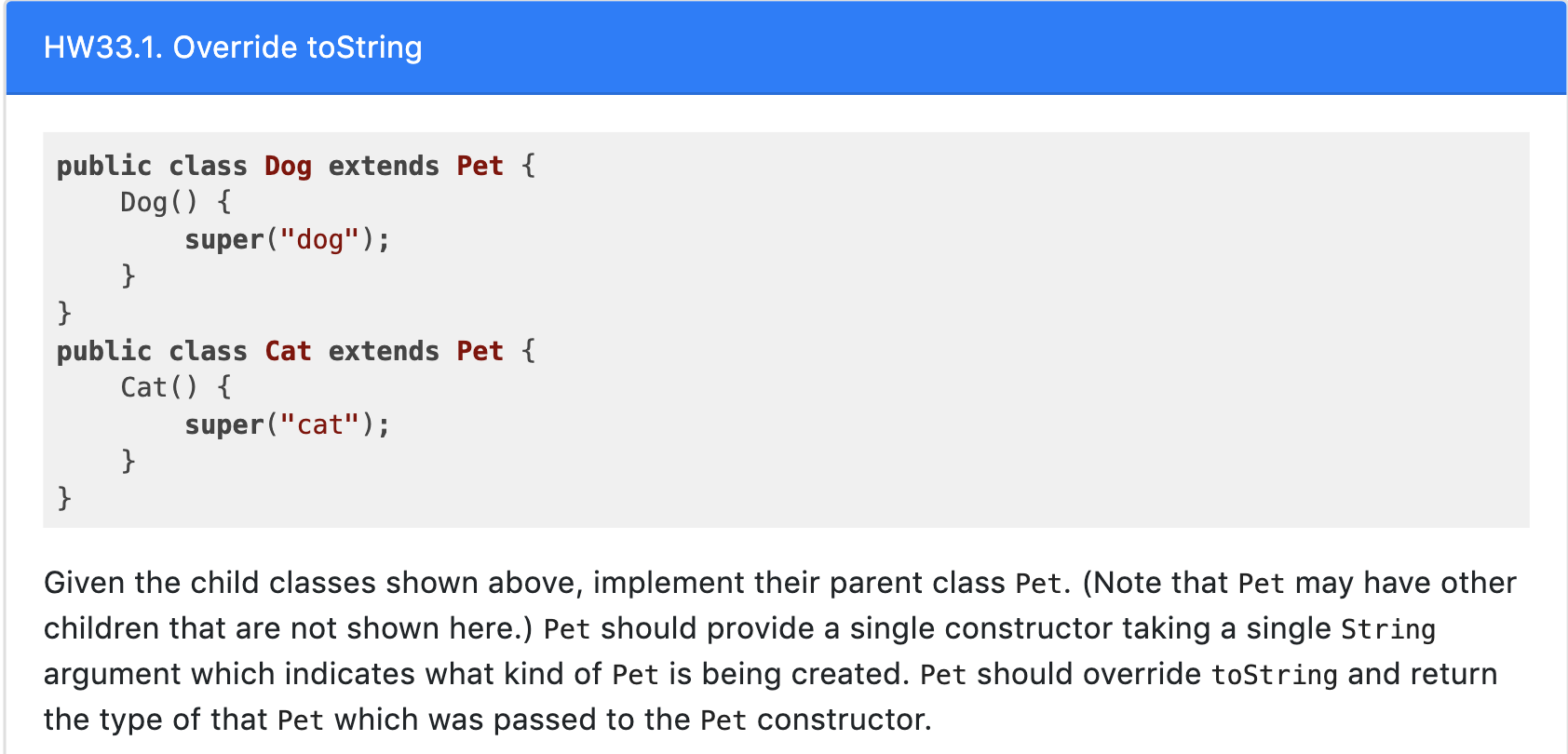 Solved HW33.1. Override to String public class Dog extends | Chegg.com
