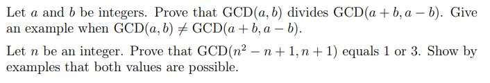 Solved 1. ﻿Let a and b be integers. Prove that GCD(a,b) | Chegg.com