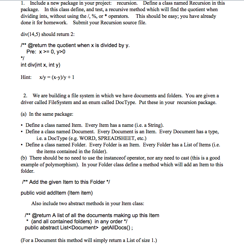 Solved 1. Include a new package in your project: recursion. | Chegg.com