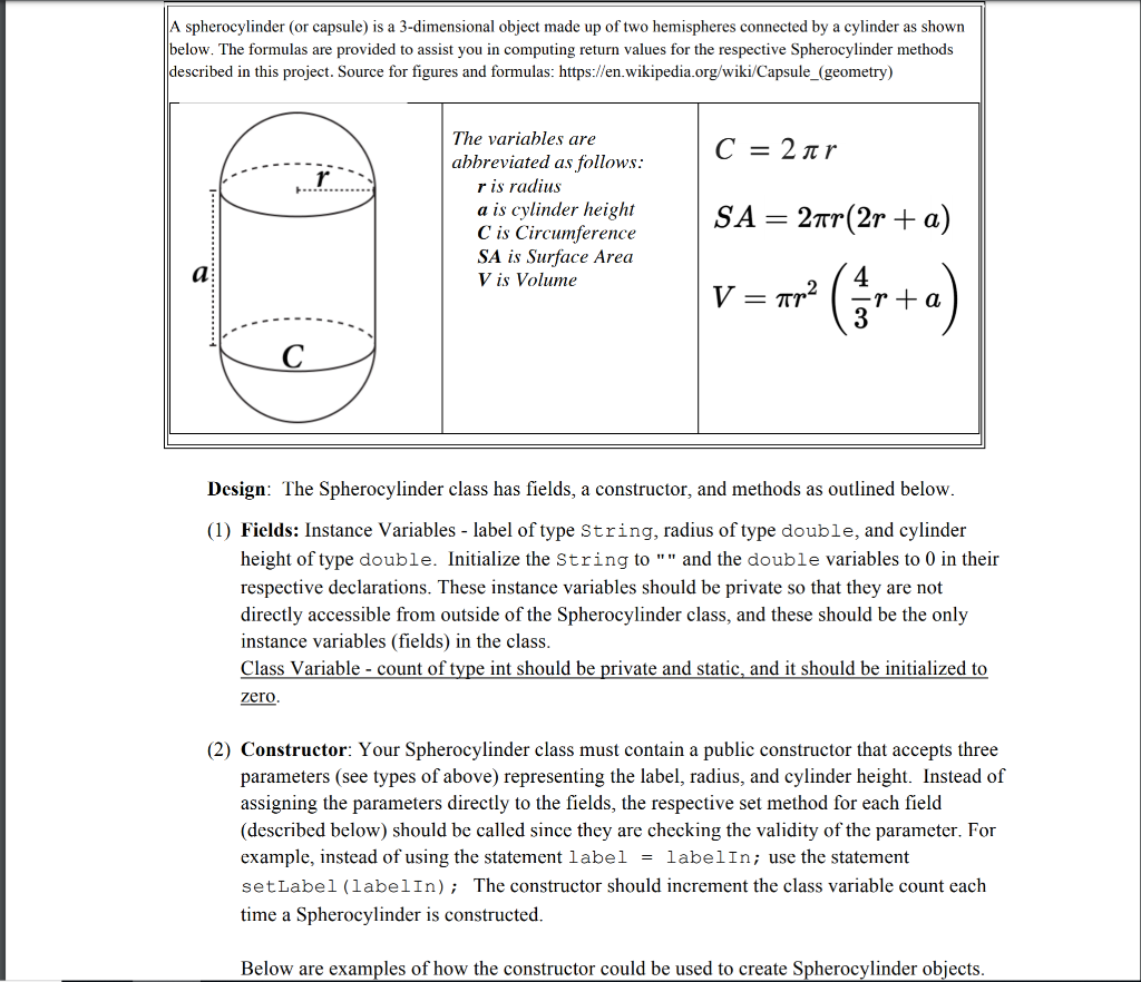Solved JAVA: Create a Spherocylinder class that stores the | Chegg.com