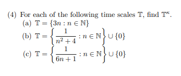 Solved (4) For each of the following time scales T, find Tκ. | Chegg.com