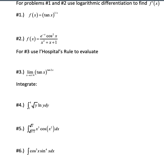 Solved For problems #1 and #2 use logarithmic | Chegg.com
