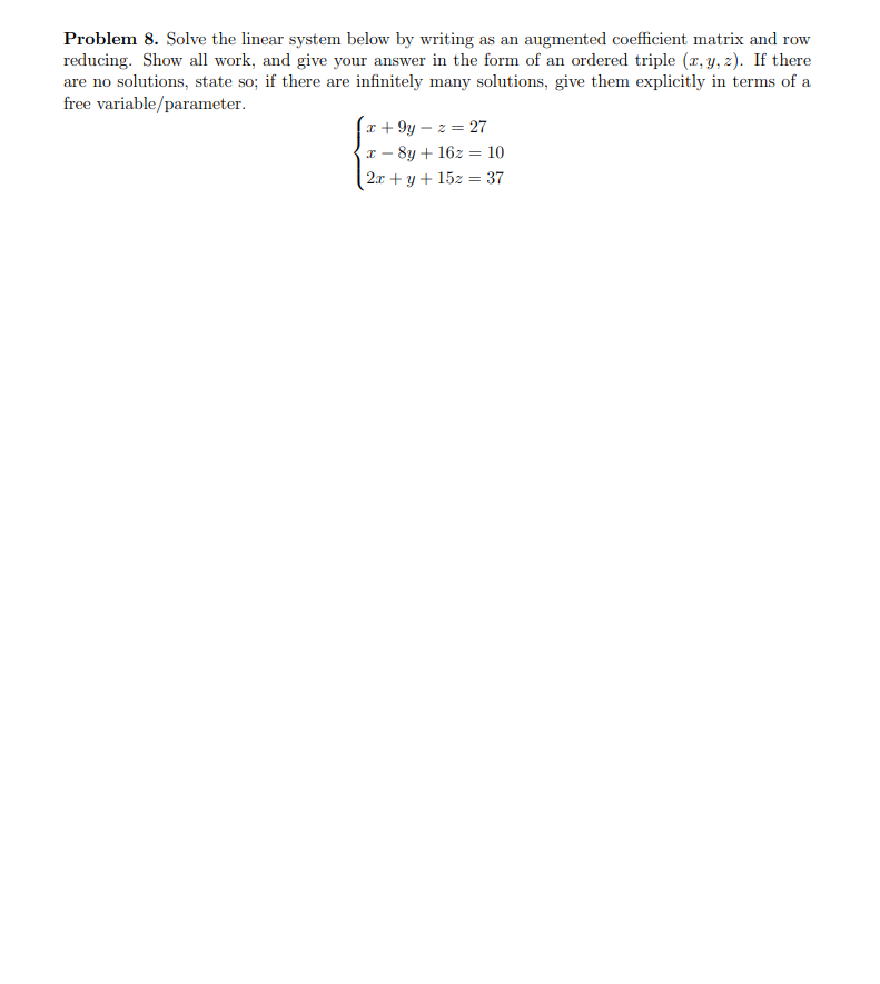 Solved Problem 8. Solve the linear system below by writing | Chegg.com