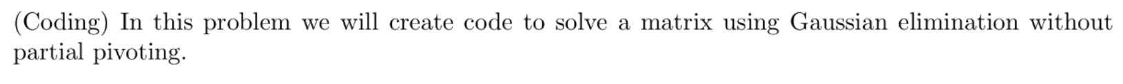 Solved (Coding) In this problem we will create code to solve | Chegg.com