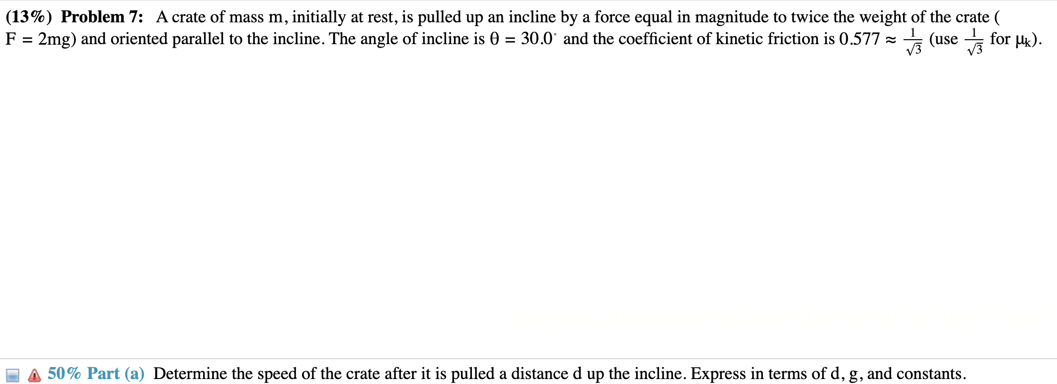 Solved (13\%) Problem 7: A crate of mass m, initially at | Chegg.com