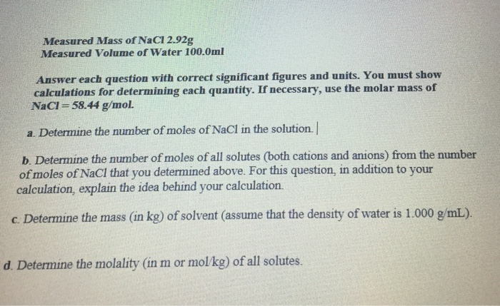 Solved Measured Mass of NaCI 2.92g Measured Volume of Water | Chegg.com