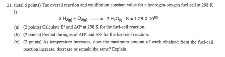 Solved 21. (total 6 points) The overall reaction and | Chegg.com