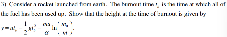 Solved 3) Consider a rocket launched from earth. The burnout | Chegg.com