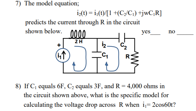 Solved 7) The model equation; i2t)t) (C/C) +jwCjR] predicts | Chegg.com