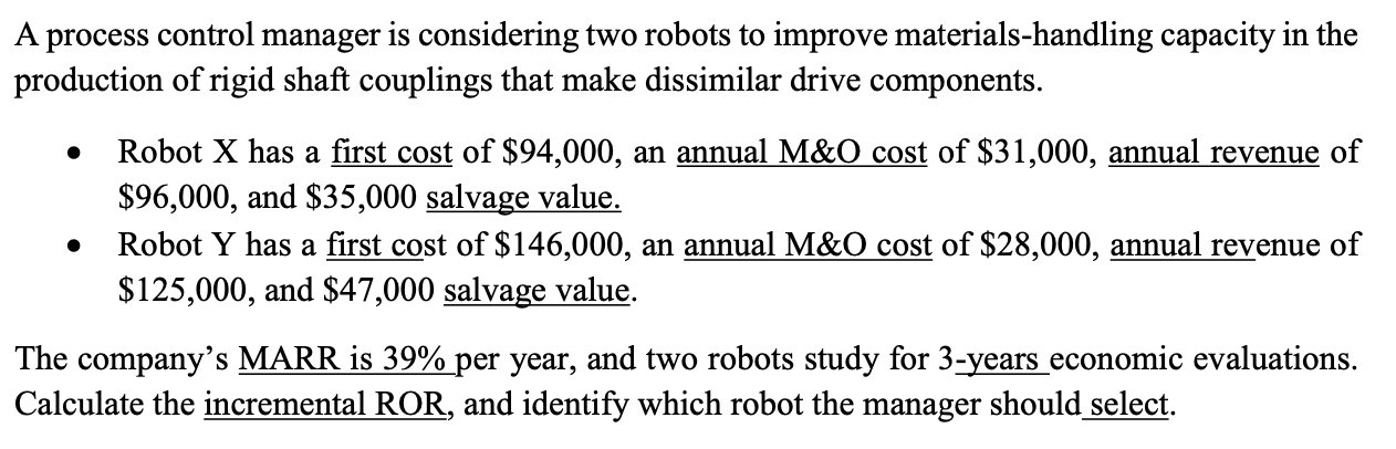 Solved A process control manager is considering two robots | Chegg.com