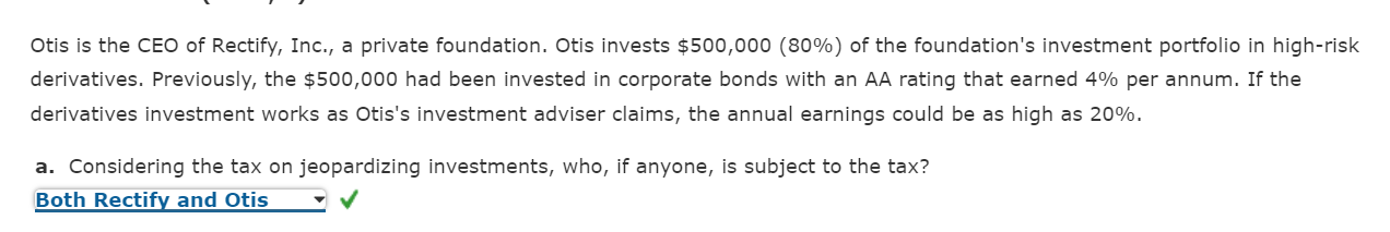 Solved Otis is the CEO of Rectify, Inc., a private | Chegg.com