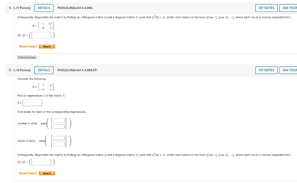 Solved A=[5−2−22] (D,Q)−() [-/4 Points] POOLELINALG4 | Chegg.com