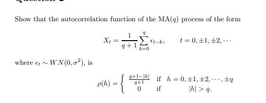 Solved Show That The Autocorrelation Function Of The Ma Q