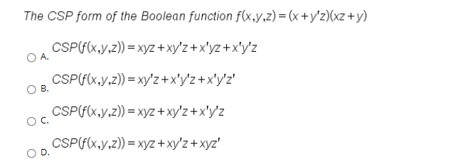 Solved The CSP form of the Boolean function f(x,y,z)=(x | Chegg.com