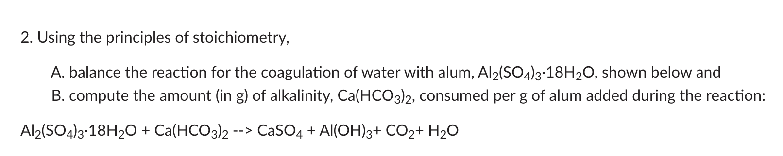 2. Using the principles of stoichiometry, A. balance | Chegg.com