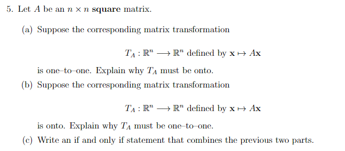 Solved 5. Let A be an n×n square matrix. (a) Suppose the | Chegg.com