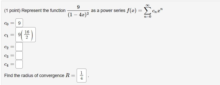 Solved (1 point) Represent the function 9(1−4x)29(1−4x)2 as | Chegg.com