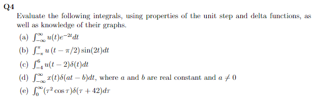 Solved Q4 Evaluate the following integrals, using properties | Chegg.com