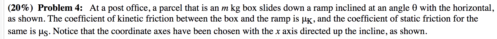 Solved (20%) Problem 4: At a post office, a parcel that is | Chegg.com