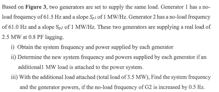 Solved Based on Figure 3, two generators are set to supply | Chegg.com