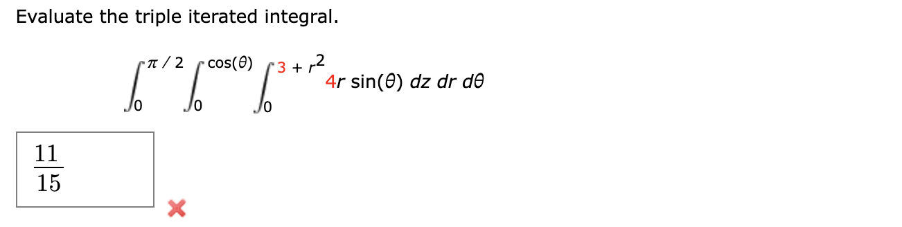 Solved Evaluate the triple iterated integral. | Chegg.com