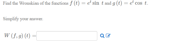 Solved Find the Wronskian of the functions f (t) = et sin t | Chegg.com