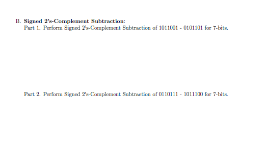 Solved B. Signed 2's-Complement Subtraction: Part 1. Perform | Chegg.com