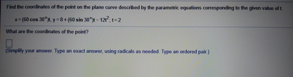 Solved Find the coordinates of the point on the plane curve | Chegg.com