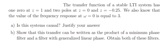Solved The transfer function of a stable LTI system has one | Chegg.com