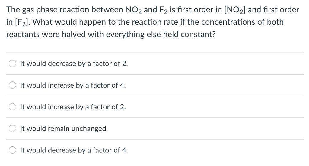 Solved The gas phase reaction between NO2 and F2 is first | Chegg.com