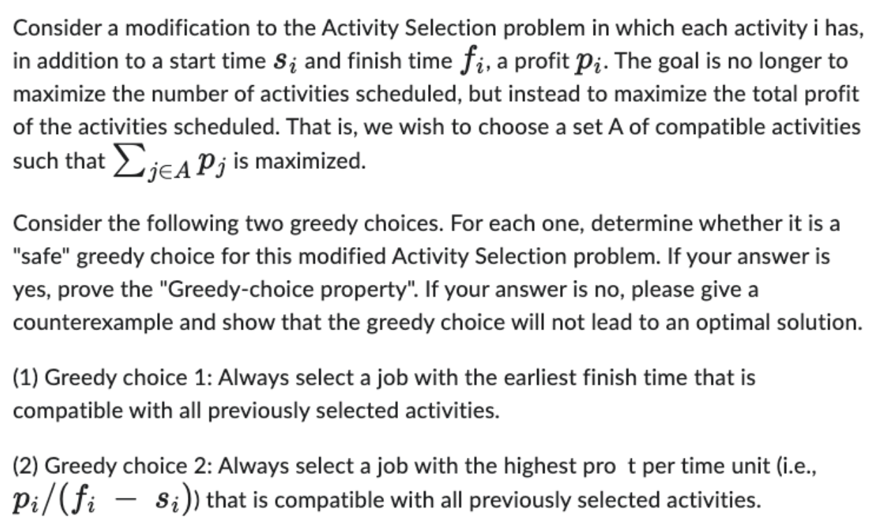 Solved Consider a modification to the Activity Selection | Chegg.com