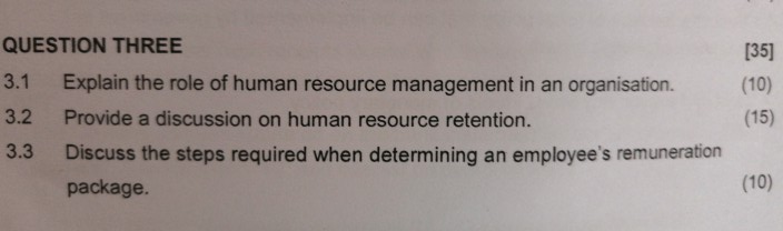Solved QUESTION THREE 3.1 Explain the role of human resource | Chegg.com