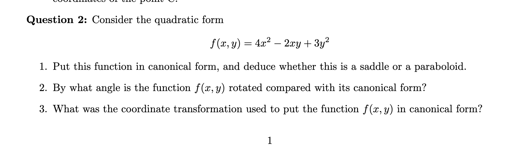 Solved Question 2: Consider the quadratic form f(x, y) = 4x2 | Chegg.com