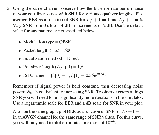 Using the same channel, observe how the bit-error | Chegg.com