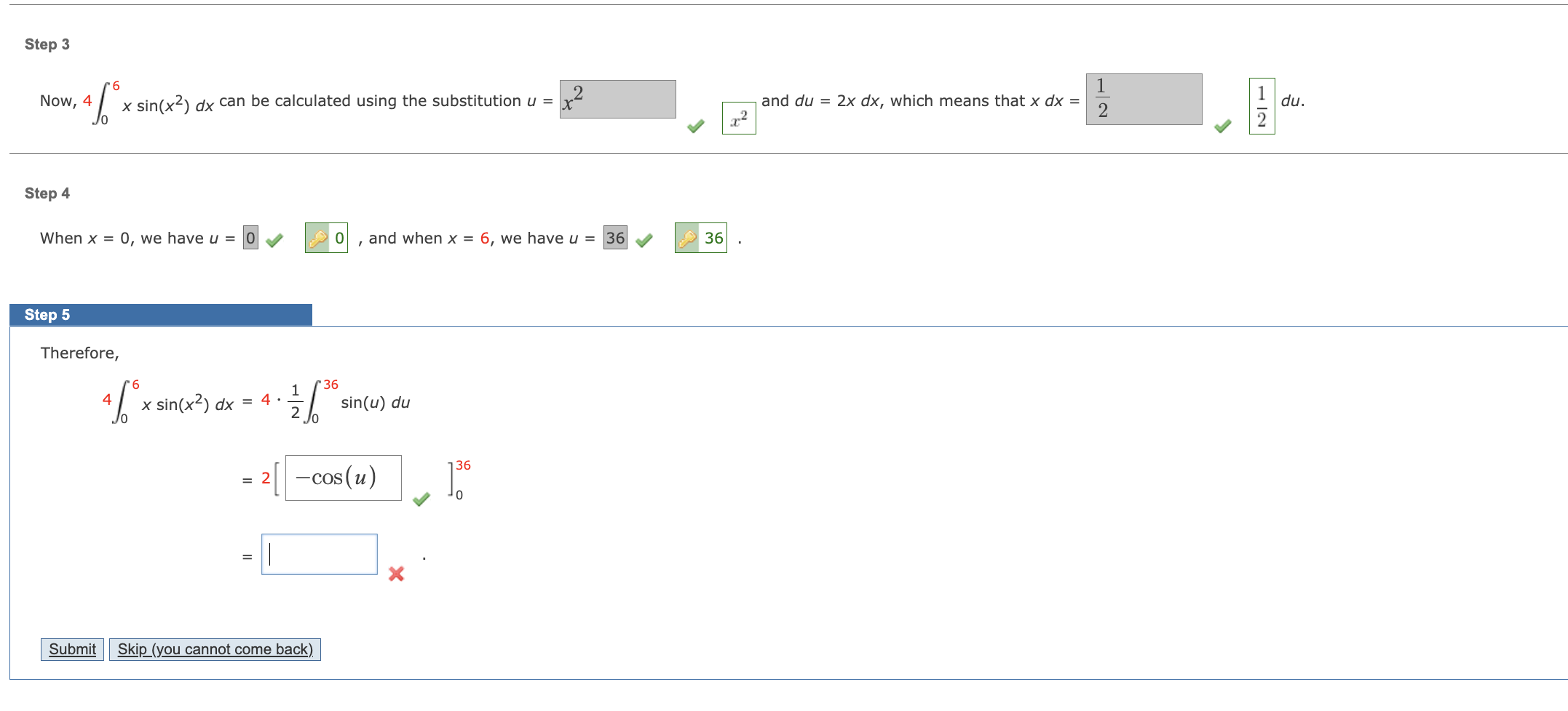Solved Step 3 6 2 Now, 4 -6° x sin(x2) dx can be calculated | Chegg.com