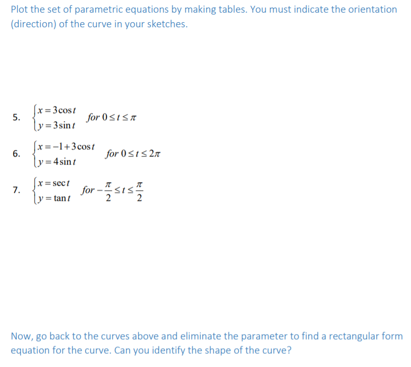 Solved Plot the set of parametric equations by making | Chegg.com