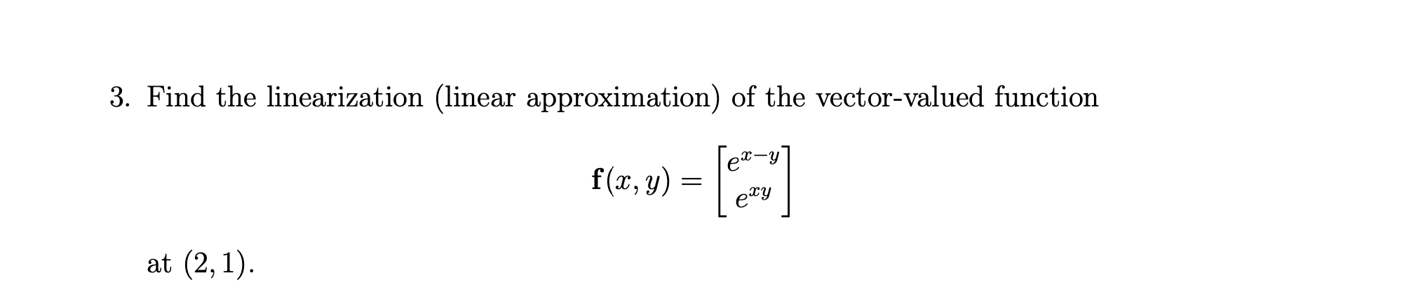 Solved 3. Find The Linearization (linear Approximation Of 