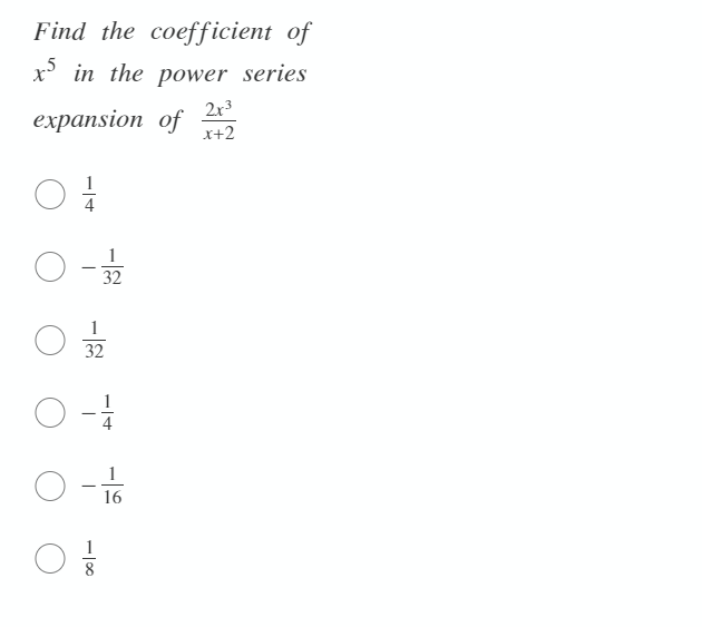 Solved Find the coefficient of x3 in the power series 2x3 | Chegg.com