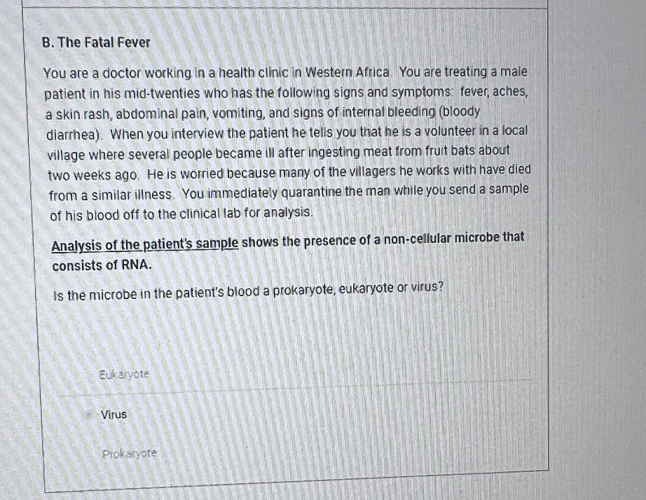 Solved B. The Fatal Fever You are a doctor working in a | Chegg.com