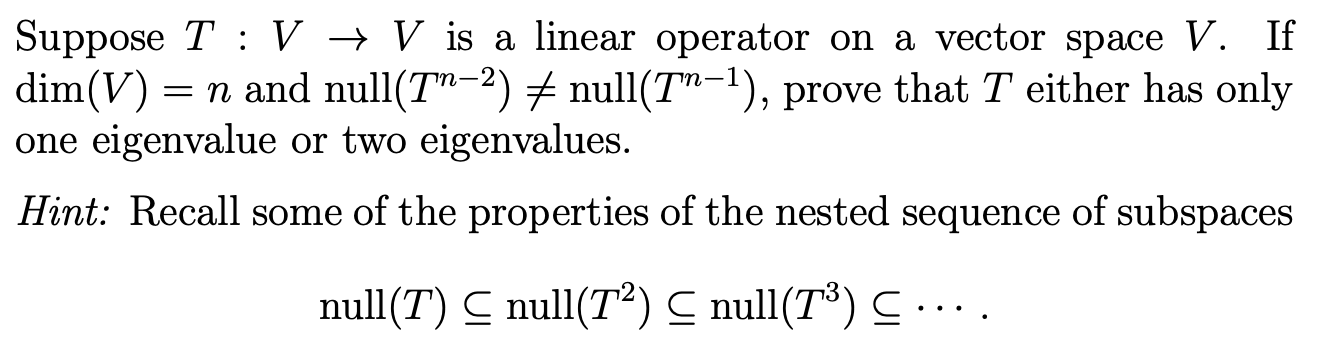 Solved Suppose T:V→V is a linear operator on a vector space | Chegg.com